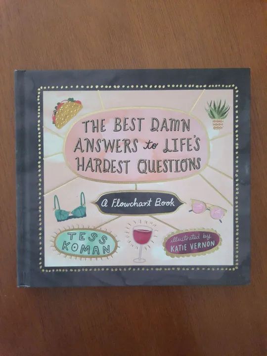 The Best Damn Answers to Life's Hardest Questions - Flowchart Book ...