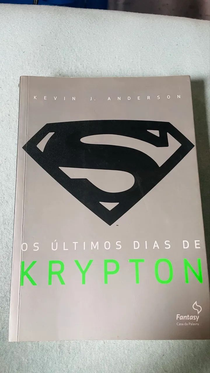 Livro: OS ÚLTIMOS DIAS DE KRYPTON - Kevin J. Anderson - Livros e ...