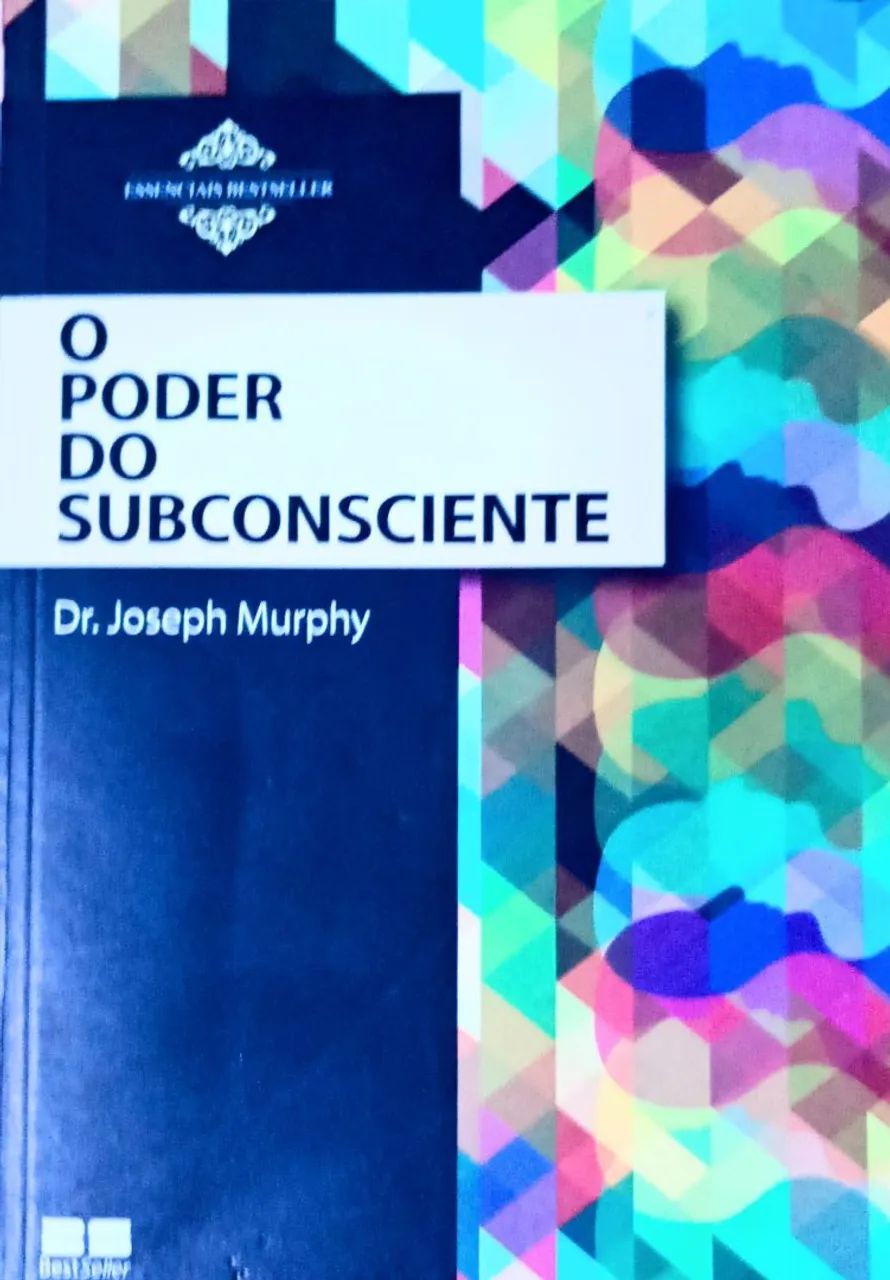 O Poder do Subconsciente (Os Poderes da Mente) Dr Joseph Murphy, Faça ...