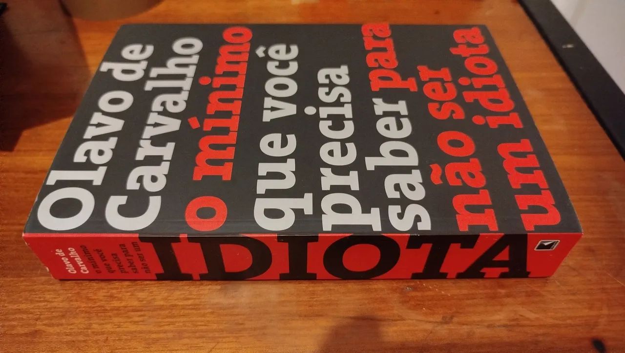 O mínimo que você precisa saber para não ser um idiota ? Olavo de ...