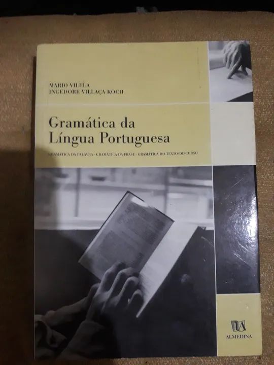 Gramática da Língua Portuguesa - Mario Vilela e Ingedore Villaça Koch ...
