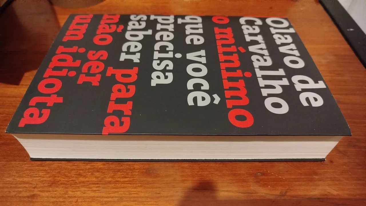 O mínimo que você precisa saber para não ser um idiota ? Olavo de ...